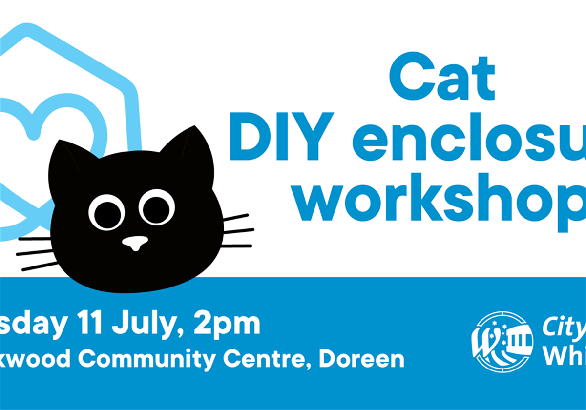 Free DIY cat enclosure workshops | City of Whittlesea